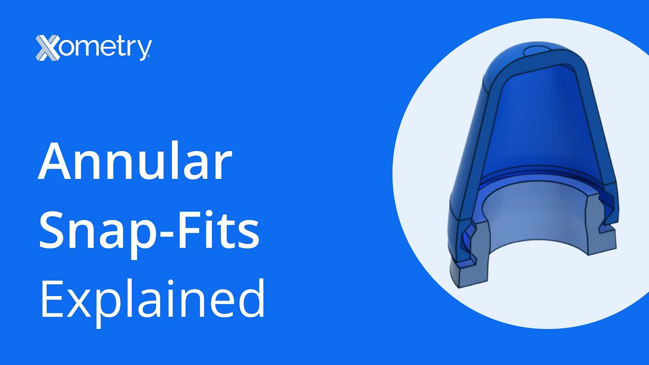 Annular Snap-Fits : Design, Key Features, Limits and Tips - YouTube