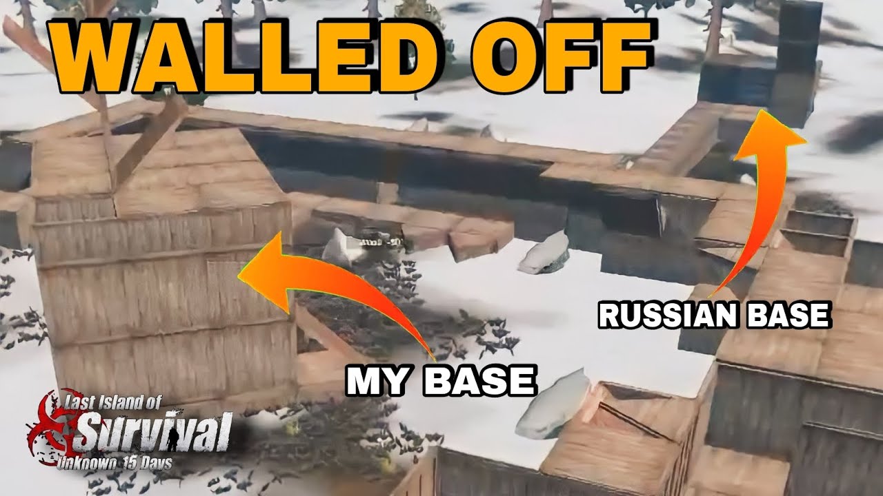 They Walled off my base while im offline (EP272) Last Island of ...