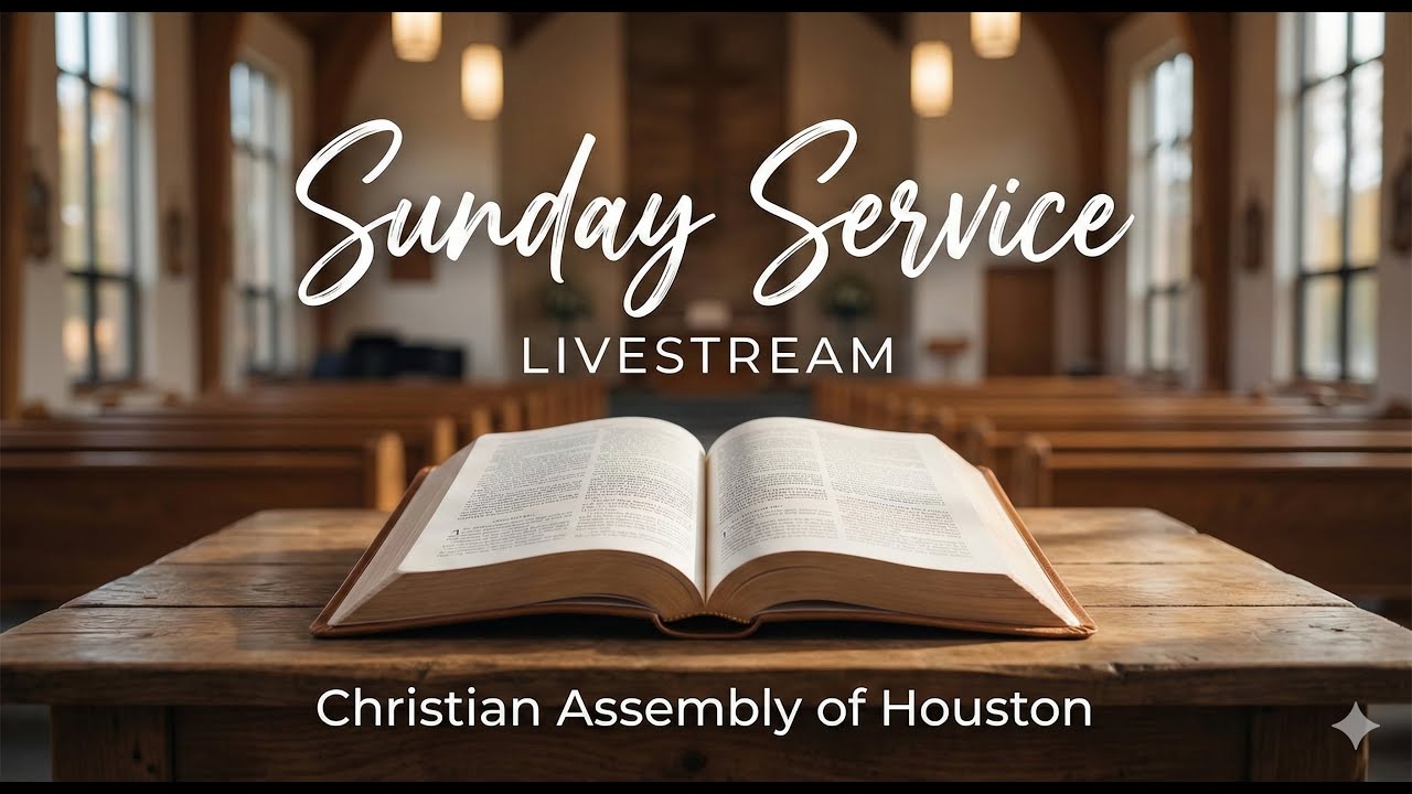 SUNDAY SERVICE 09/14/2025 | Christian Assembly of Houston - YouTube