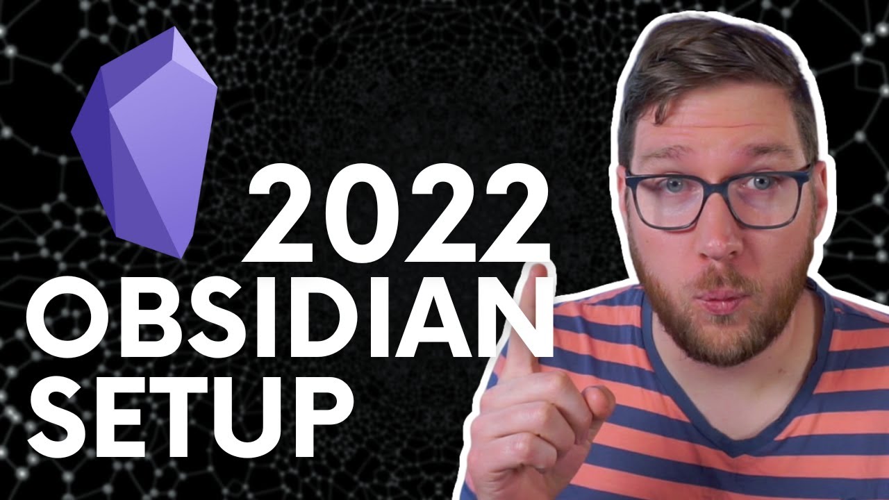 Justin's 2022 Obsidian Setup - YouTube