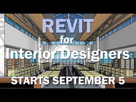 Revit for Interior Designers Beginner 12 Week Self-Paced Course FA20 ...