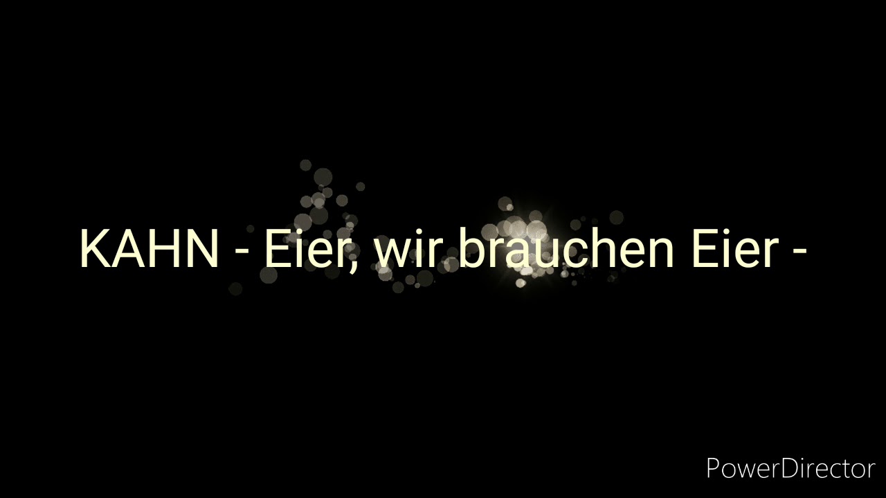Kahn:"Eier, wir brauchen Eier!" - YouTube