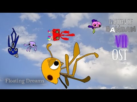 Floating Dreams Garten of Banban 7(VII) OST Original By ...