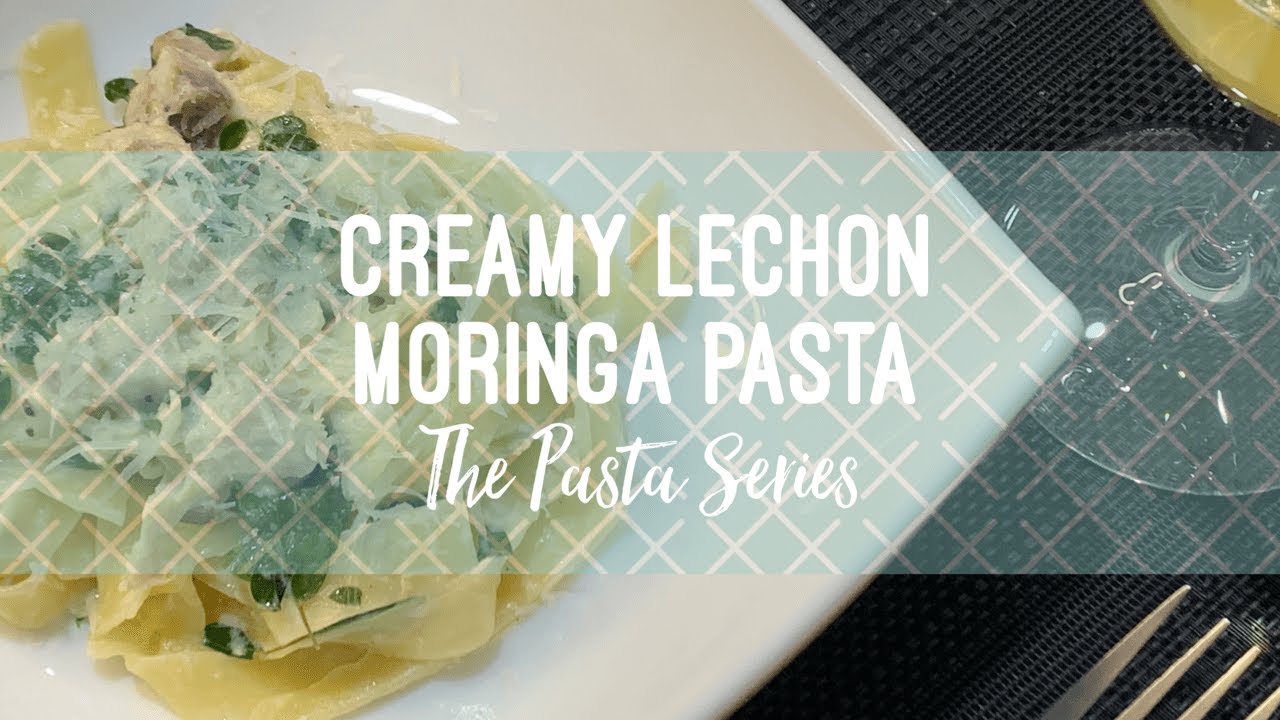 Creamy Lechon Moringa Pasta | The Pasta Series - YouTube