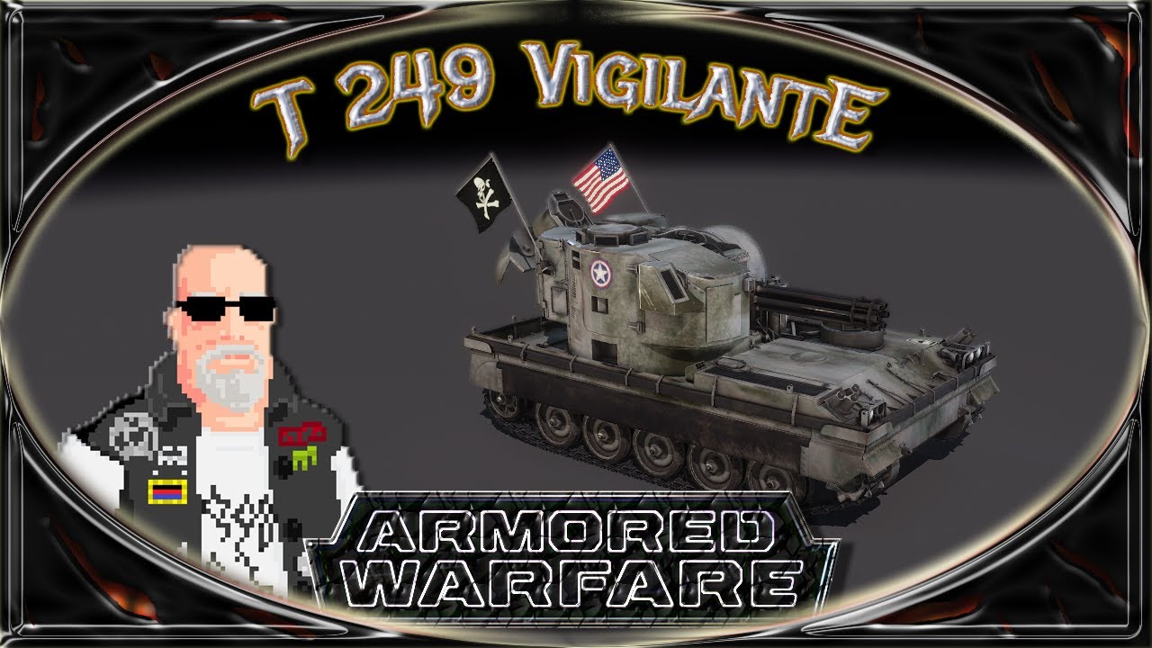⚔️Let´s tank: Armored Warfare - (schon wieder) T249 Vigilante ...