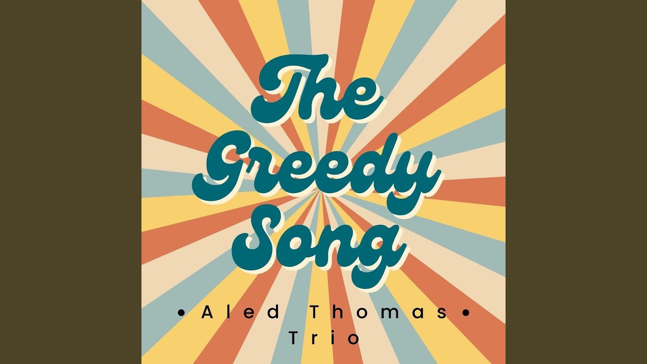The Greedy Song - YouTube