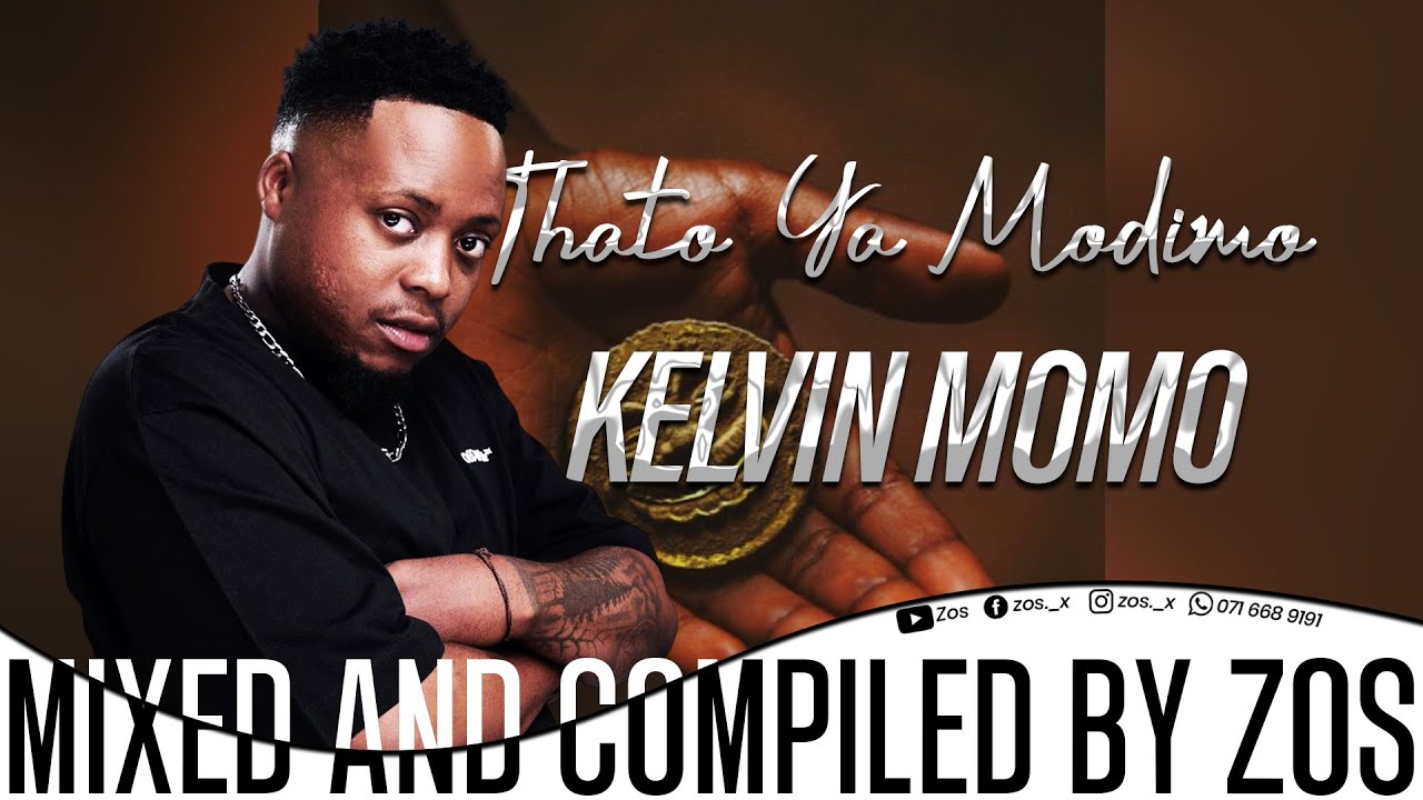 Thato Ya Modimo - Kelvin Momo Mix 2025 | Full Album Mix | AmaPiano Mix ...