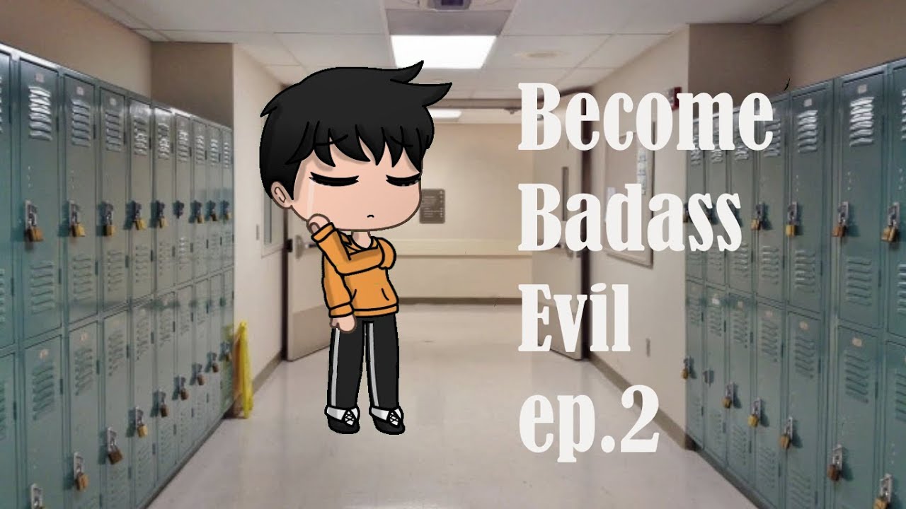Become Badass Evil ep.2 - Gacha Life - YouTube