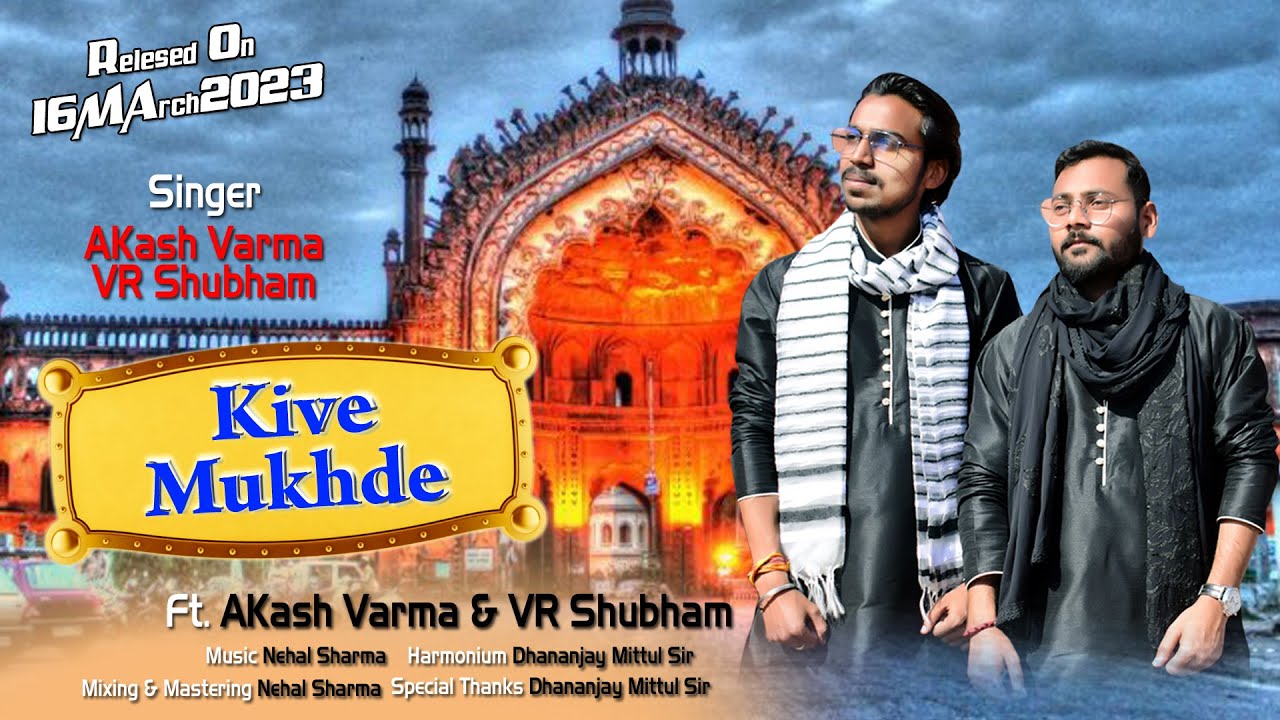 Kive Mukhde | Akash V | Ft. VR Shubham | NFAK | Official Cover | 2023 ...