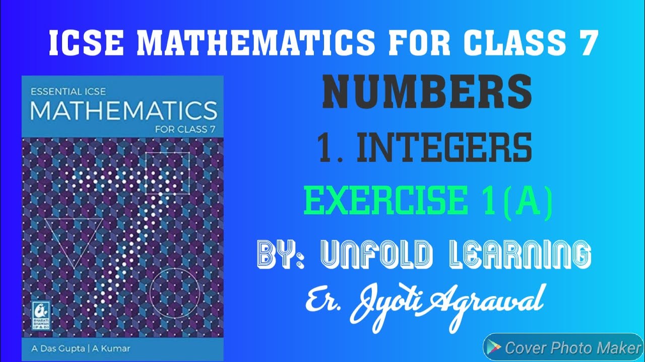 ICSE|Mathematics|Class 7|A Das Gupta|Solutions|Numbers|1.Integers ...