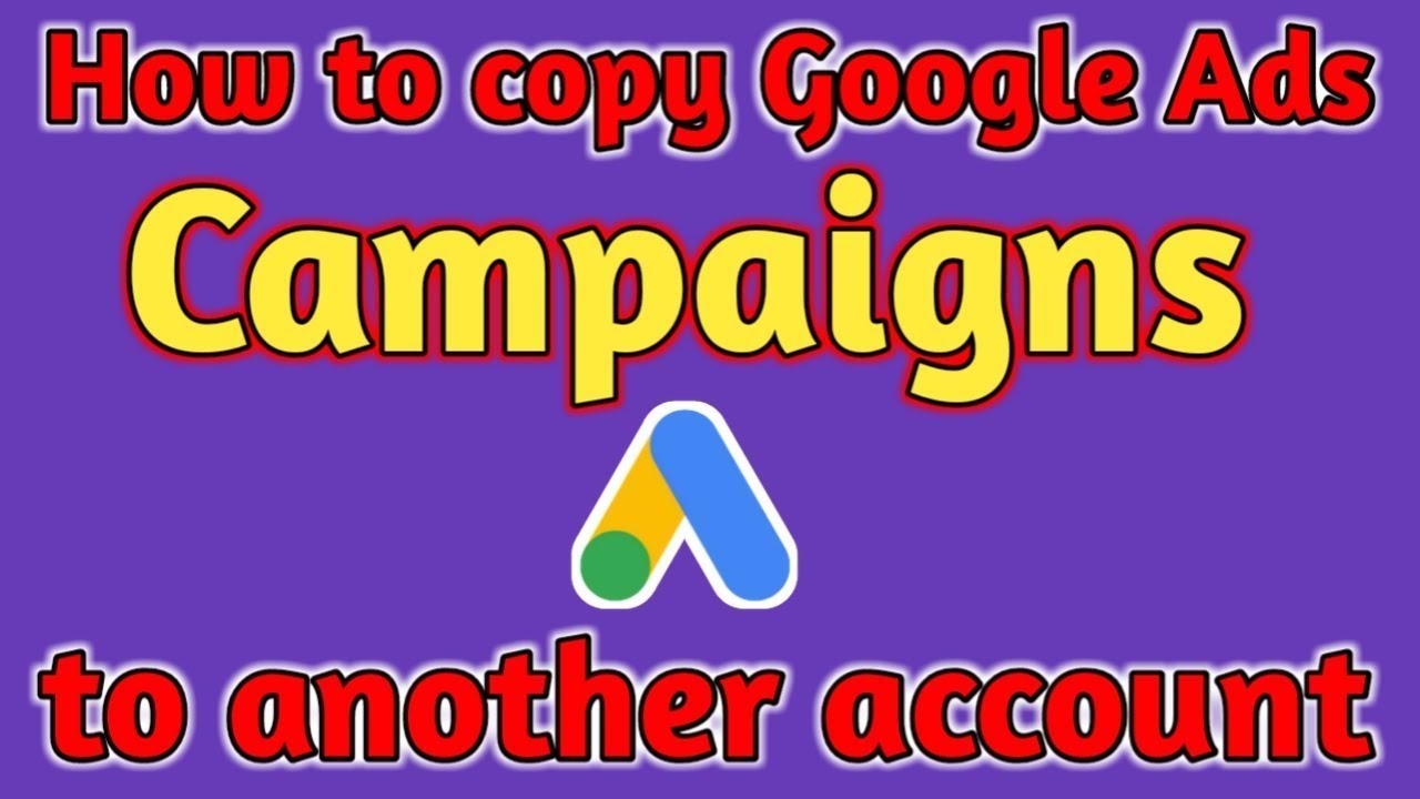 How To Copy Google Ads Campaign How To Use Google Ads Editor YouTube how-to-copy-google-ads-campaign-how-to-use-google-ads-editor-youtube