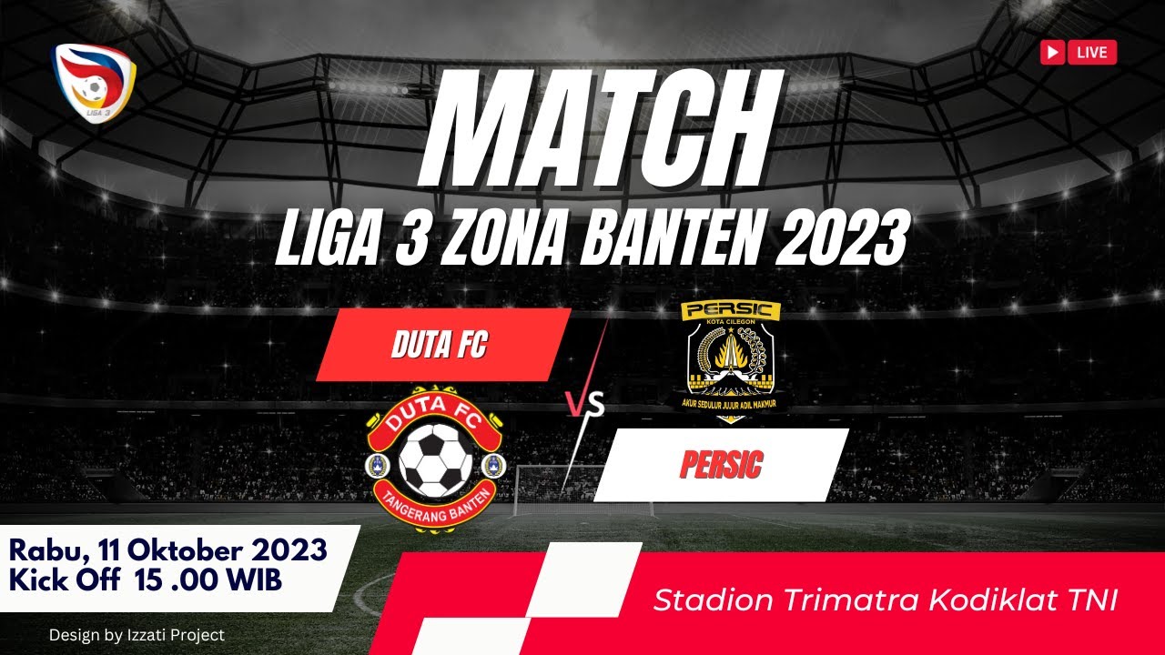 Duta Fc VS Persic Cilegon - Liga 3 Zona Banten 2023 - YouTube