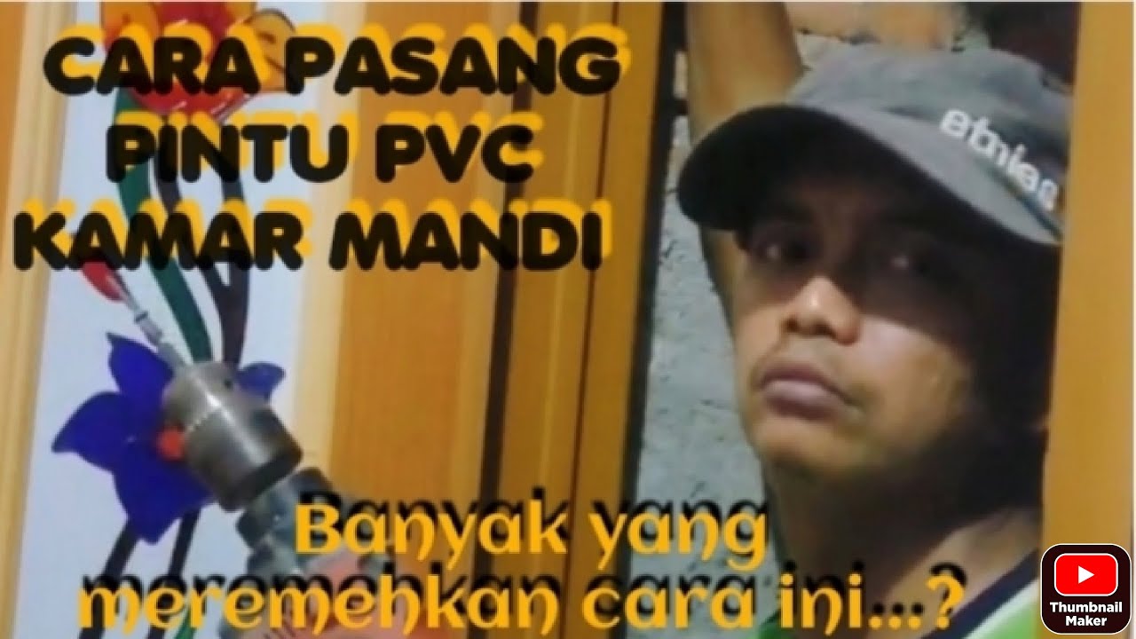 CARA PASANG PINTU PVC KAMAR MANDI YANG MUDAH BUWAT PEMULA.. - YouTube