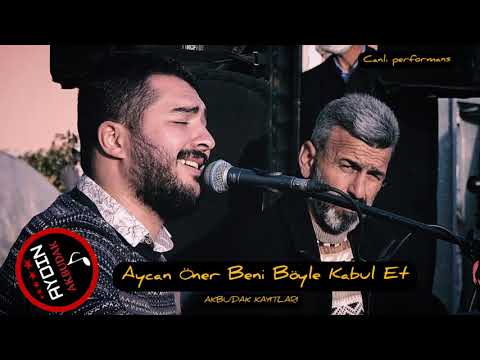 Aycan Öner Beni Böyle Kabul Et Yorgun Ses