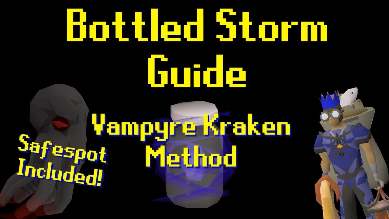 Bottled Storm Guide (Vampyre Kraken Method + Safespot) OSRS Sailing ...