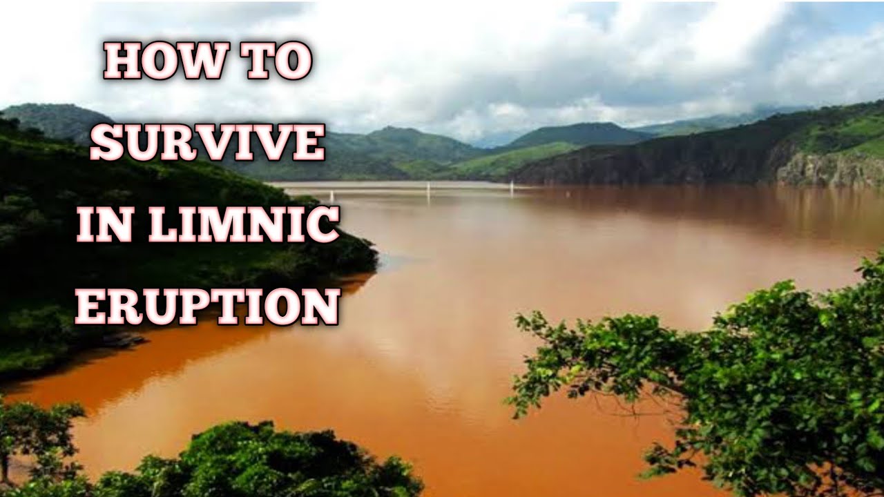 How To Survive A Limnic Eruption - YouTube