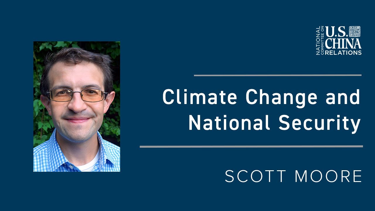 Climate Change and National Security | Scott Moore - YouTube