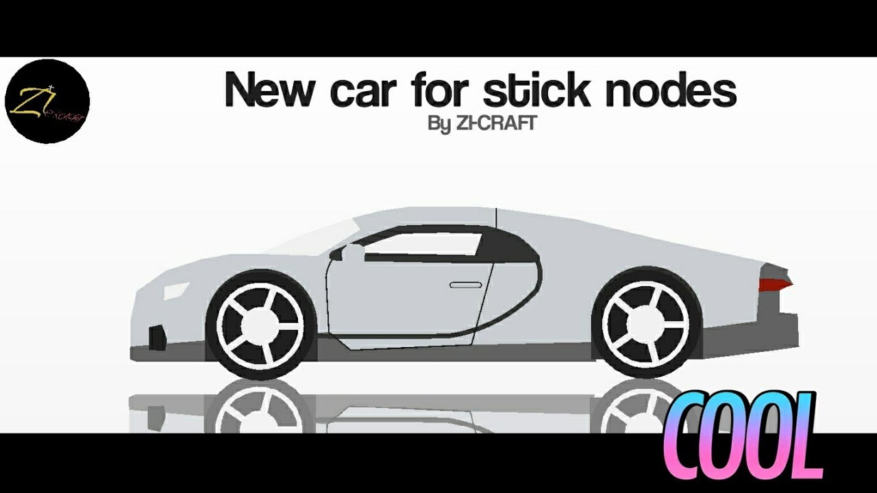 New car for stick nodes "Bugatti Chiron super sport" - YouTube