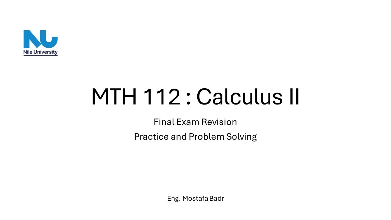 MTH 112 : Calculus II Final Revision Part 1 | Practice and Problem ...