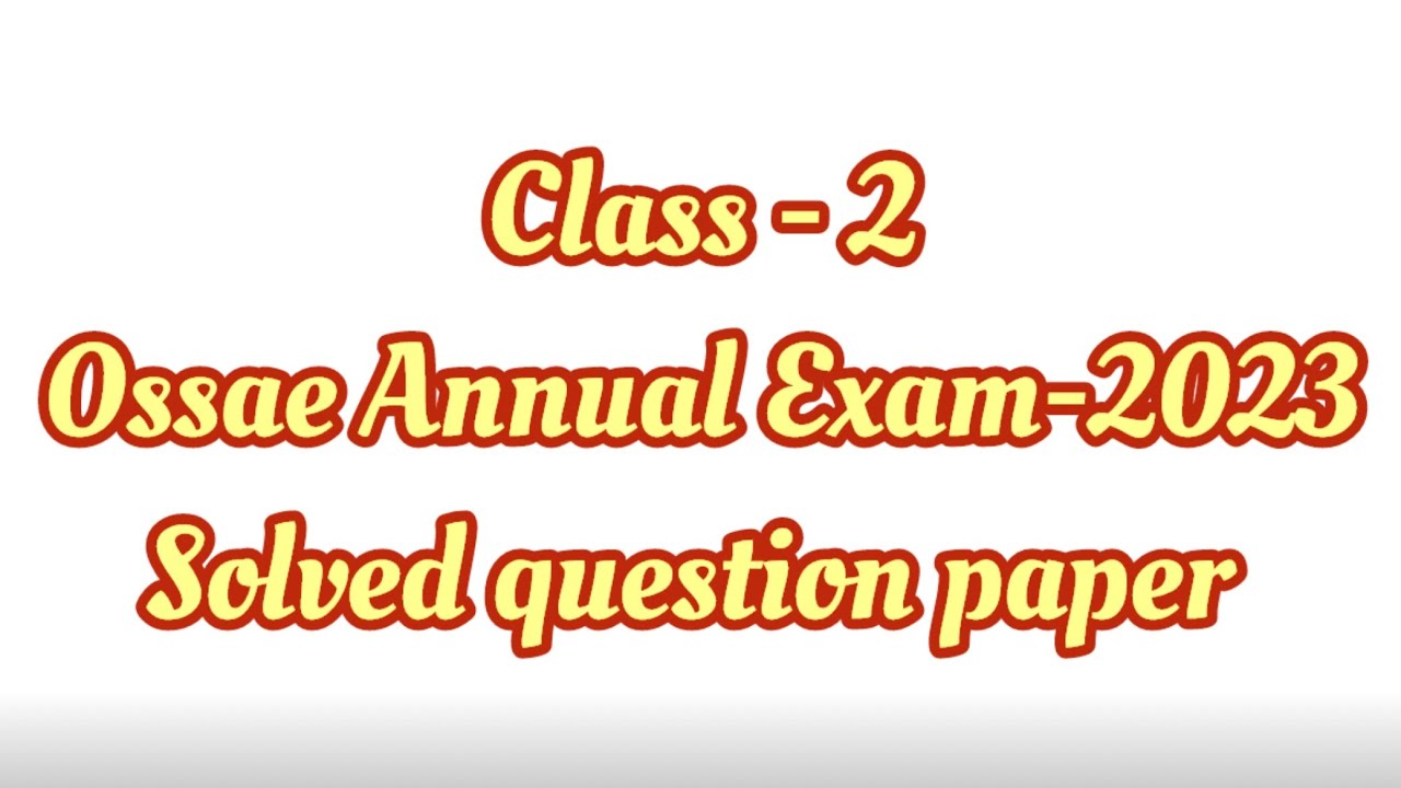 OSSAE CLASS 2 PREVIOUS QUESTION PAPER - YouTube