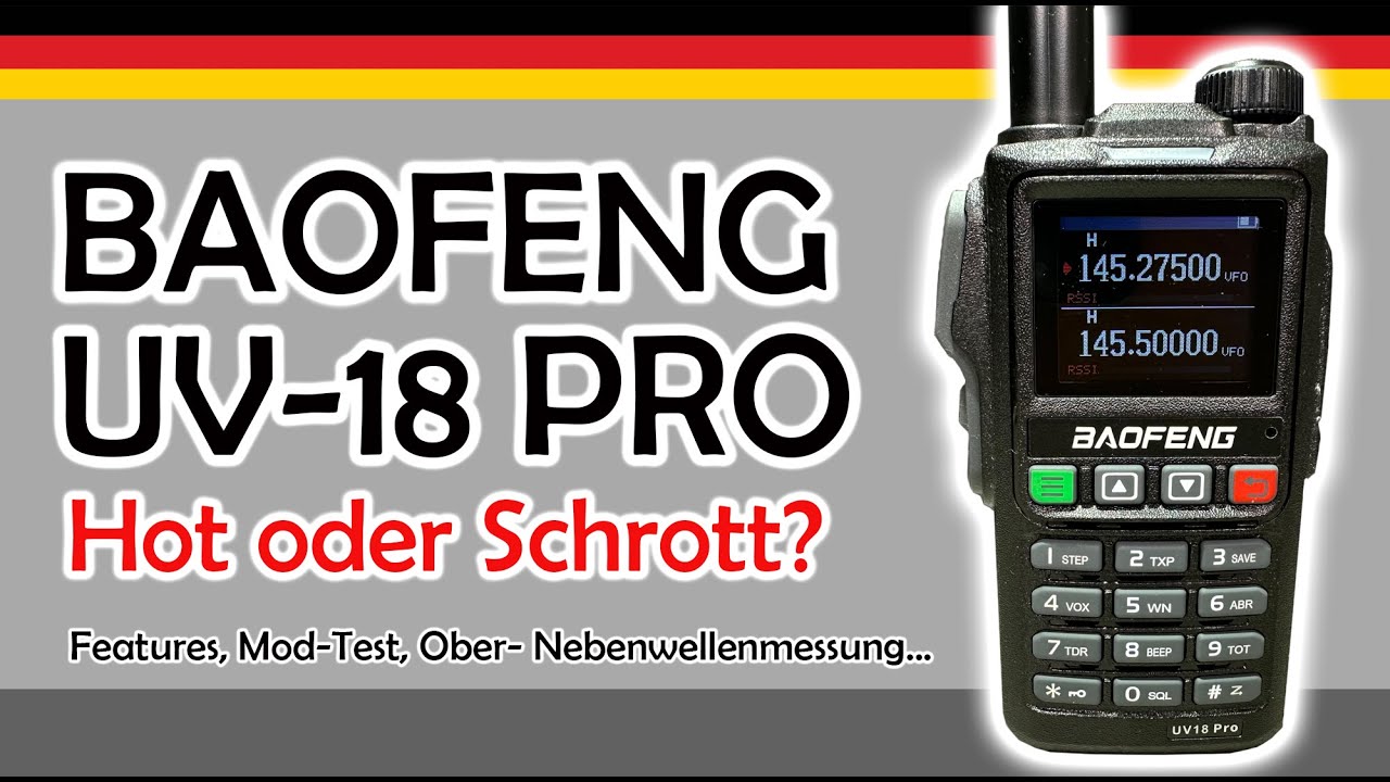 Baofeng UV-18 PRO - Features, Mod-Test, Ober- & Nebenwellenmessung ...