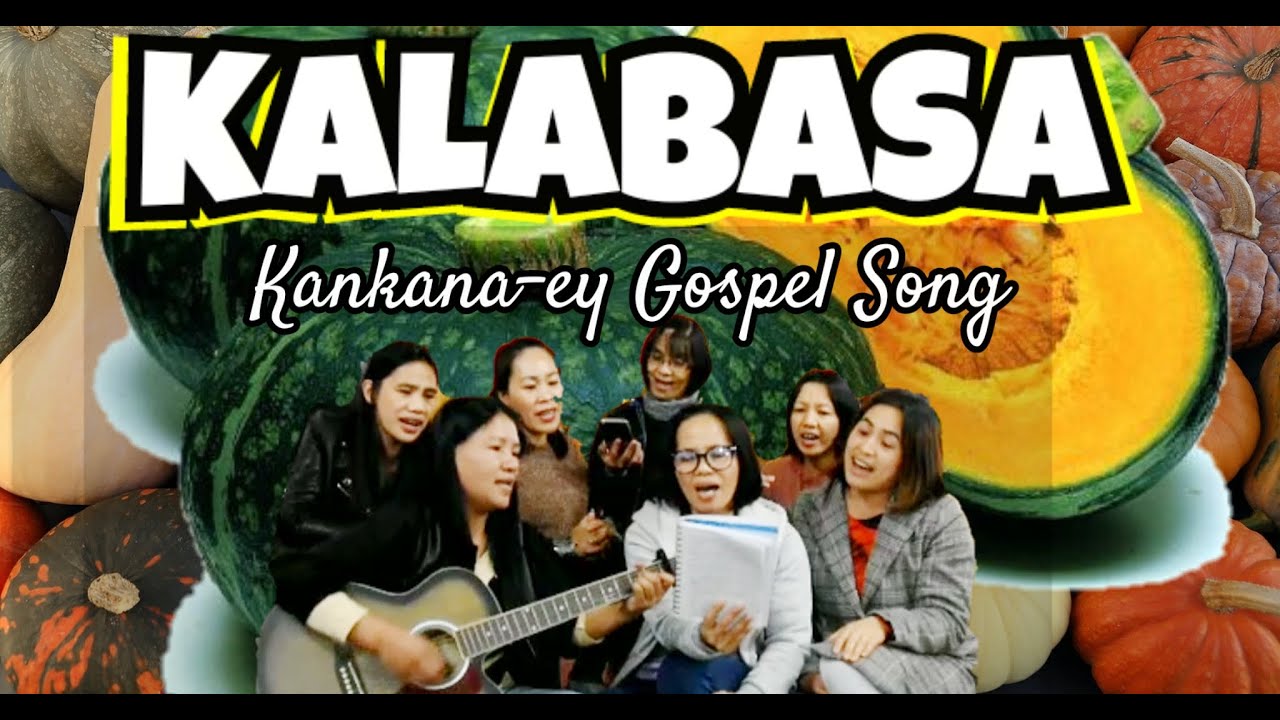 KALABASA with lyrics | Kankana-ey Gospel Song - YouTube