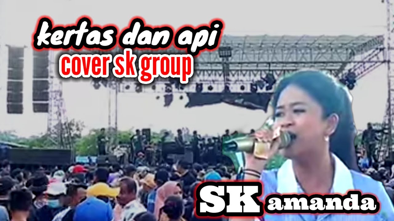 Kertas dan api ( mansyur s ) cover SK amanda || live SK group zedag ...