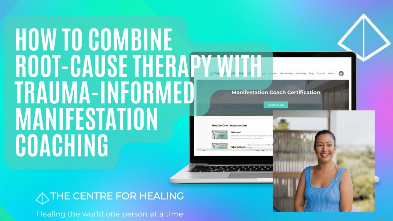 How to Combine Root-Cause Therapy and Trauma-Informed Manifestation ...