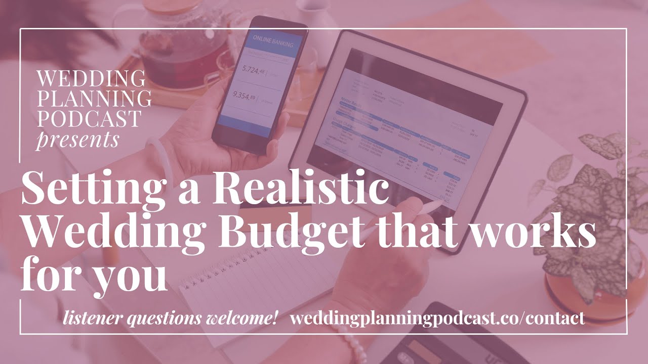 Setting A Realistic Wedding Budget That Works For You - YouTube