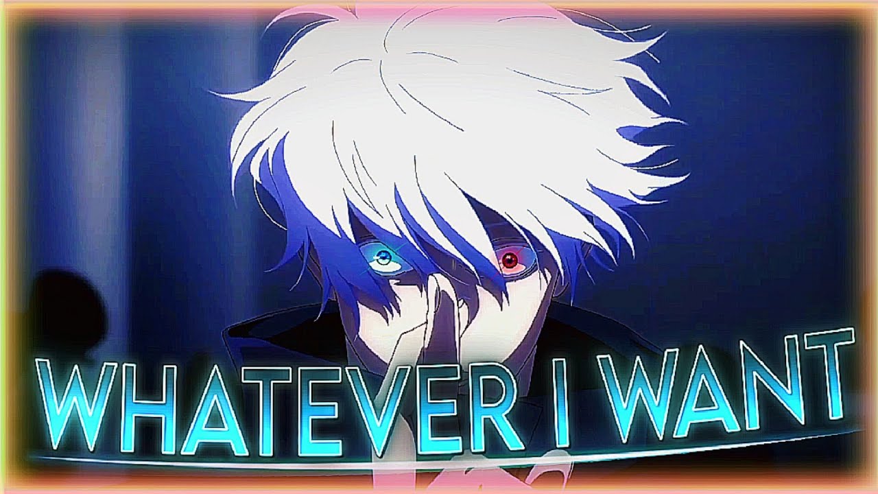 GOJO SATORU ~ WHATEVER I WAN'T || [ AMV/EDITZ ] ASHWANI_EDITZ🔥 - YouTube