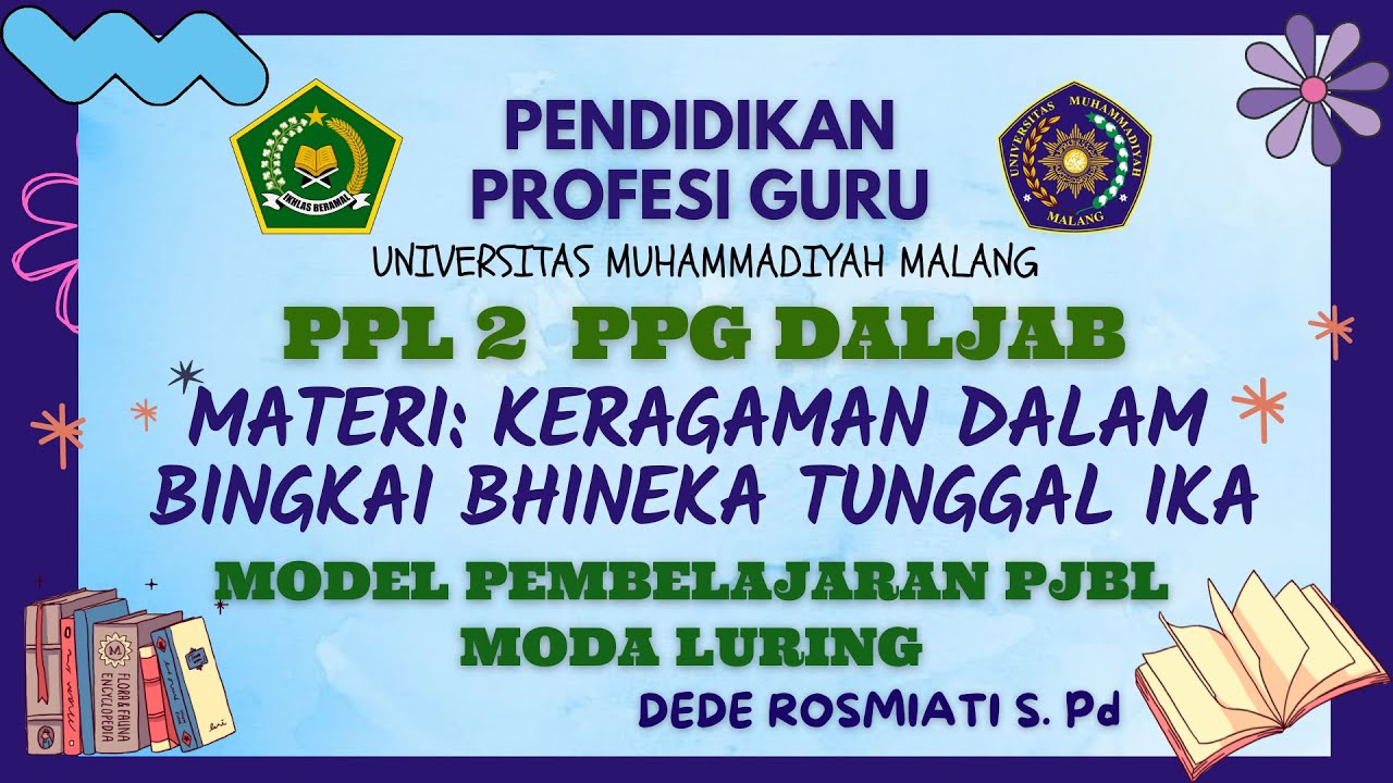 VIDEO PPL 2 PPG DALJAB (MATERI: KERAGAMAN DALAM BINGKAI BHINEKA TUNGGAL ...