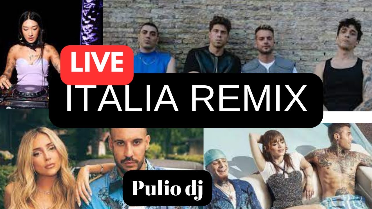 🎉Mashups & Remix tormentoni ITALIANI selezionate e mixate da Pulio dj # ...