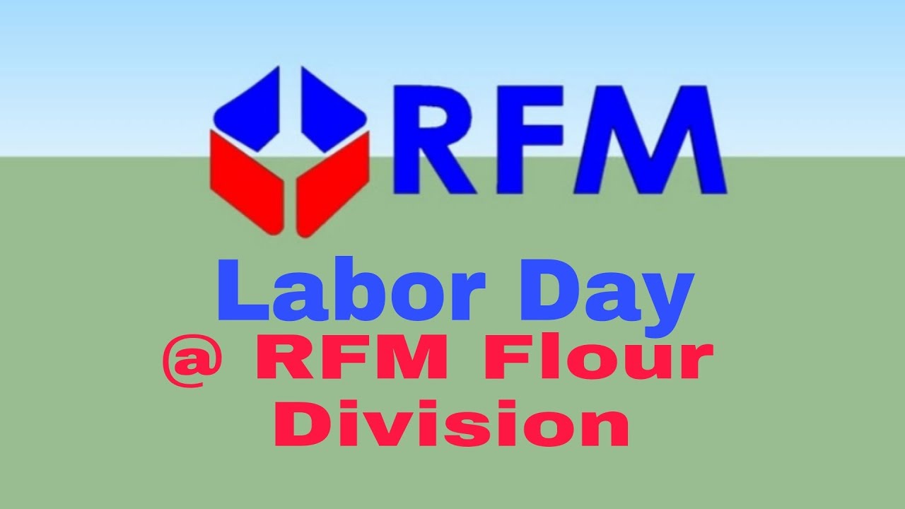 Labor Day @ RFM Flour Division. May 1, 2021 - YouTube