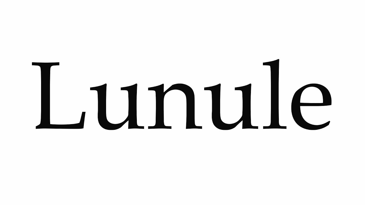 How to Pronounce Lunule - YouTube
