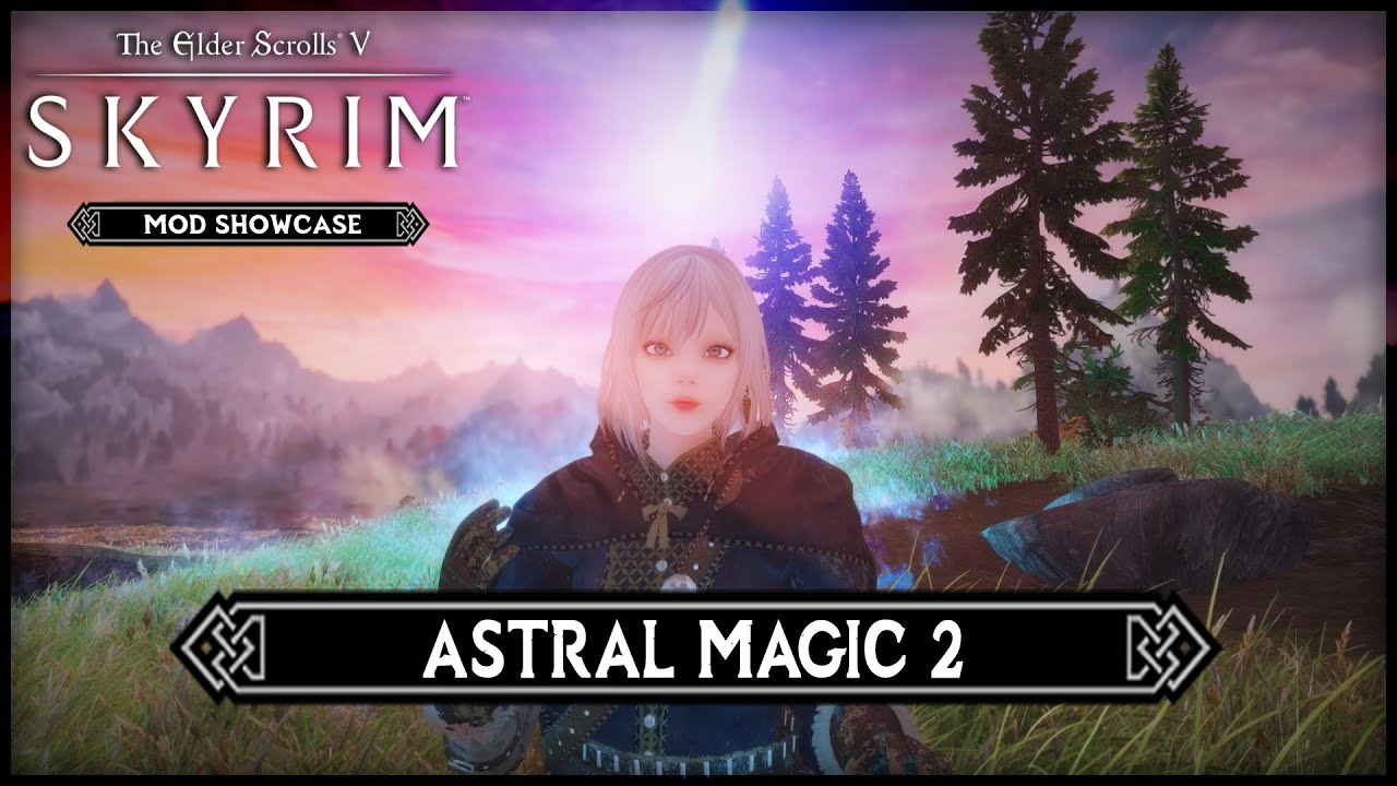 MAGIC MOD THAT MAKES YOU FEEL LIKE AN ASTRAL GOD! | Skyrim AE/SE: Mod ...