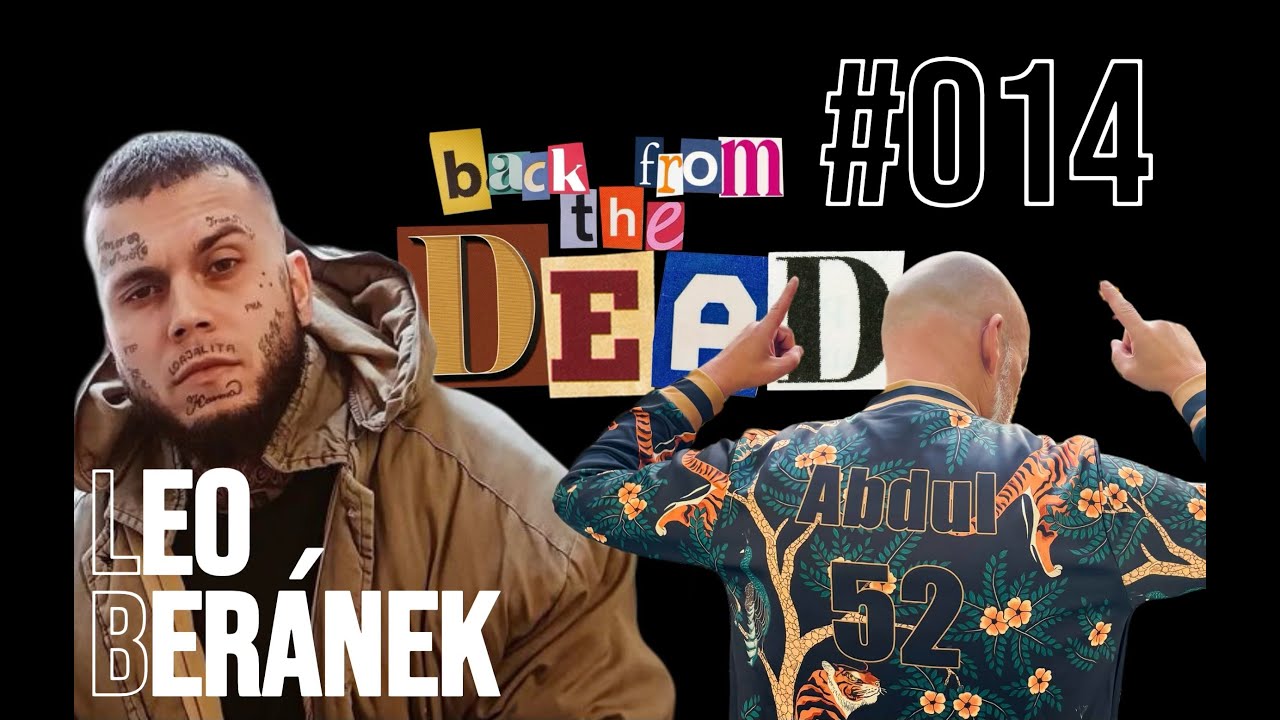 BACK FROM THE DEAD 014 | LEO BERÁNEK | - YouTube