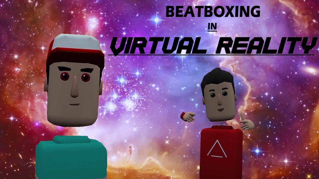 Virtual Beatboxing for Virtual People - YouTube