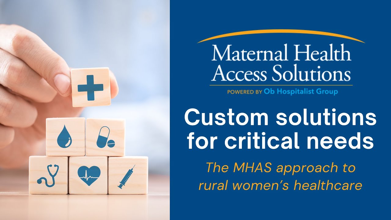 Custom Solutions for Critical Needs: The MHAS Approach to Rural Women's ...