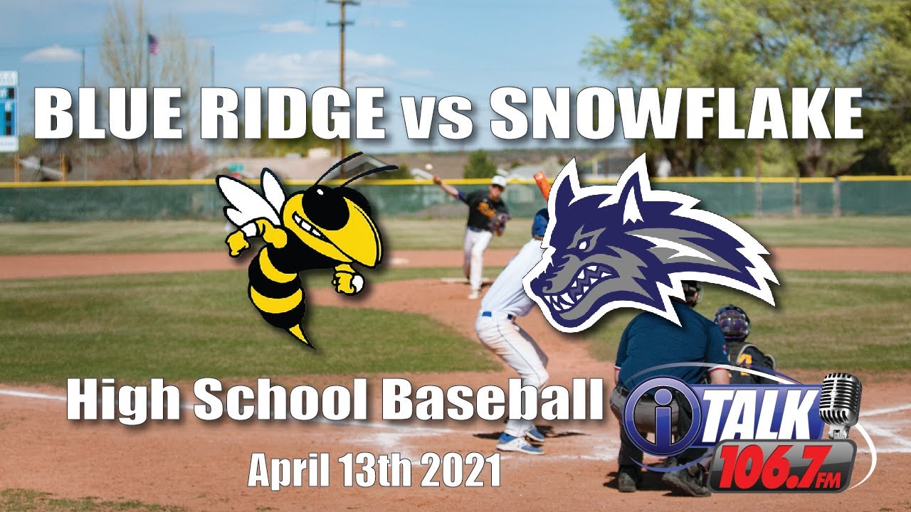 BLUE RIDGE vs SNOWFLAKE High School Baseball Full Game - YouTube