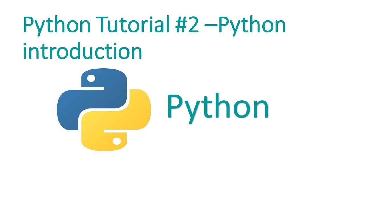 Python Programming Tutorial 2 Introduction About Python
