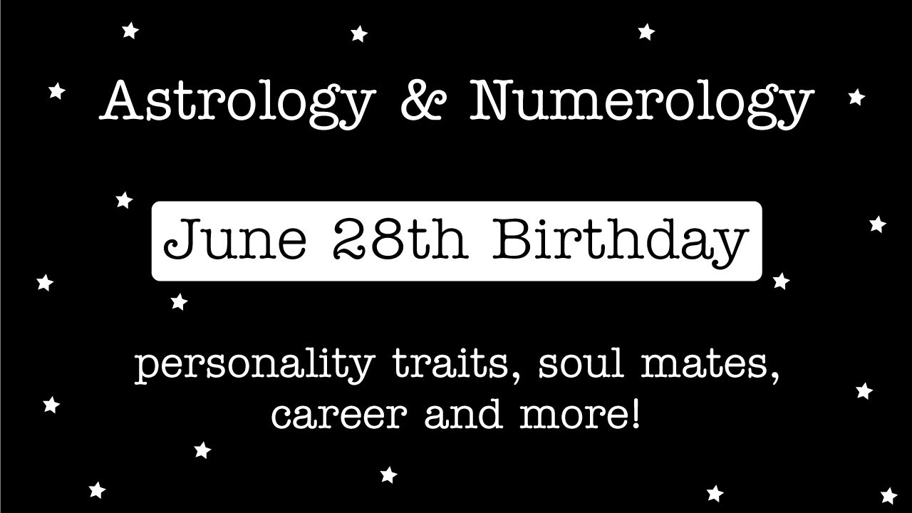 June 28th Birthday, The Social Cancer, Cancer Sun Astrological and ...