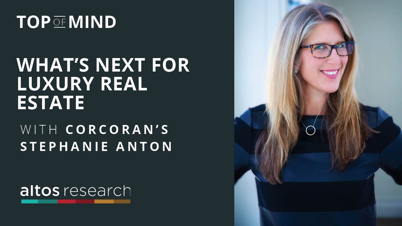 Corcoran’s Stephanie Anton on What’s Next for Luxury Real Estate - YouTube