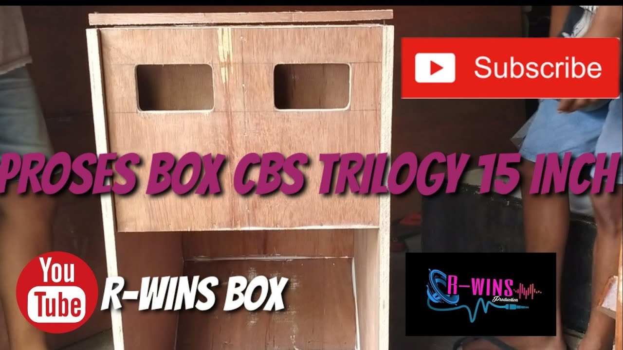 CBS TRILOGY-proses pembuatan BOX CBS TRILOGY 15 INCH - YouTube