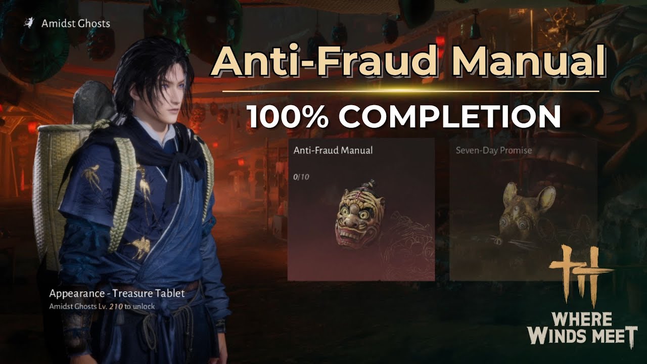 Where Winds Meet - Anti-Fraud Manual Completion Guide | Nine Mortals ...