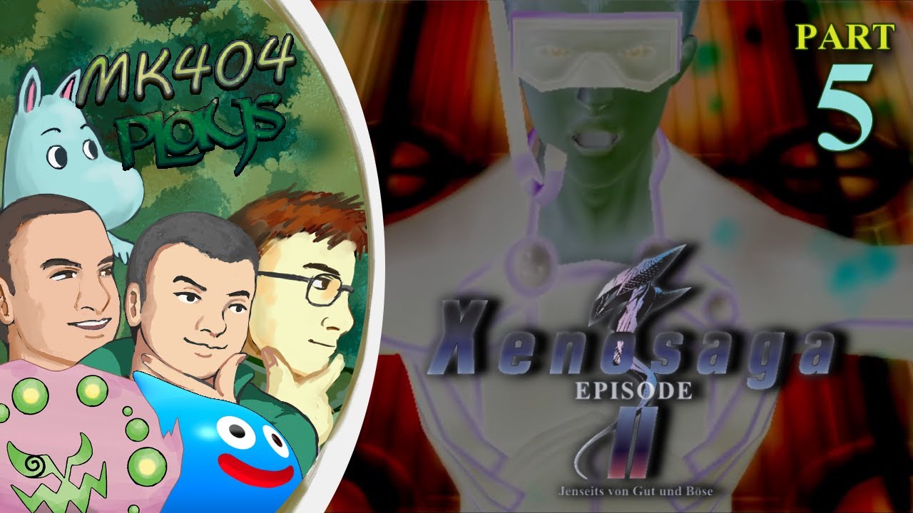 MK404 Plays Xenosaga Episode II: Jenseits von Gut und Böse PT5 - Curse ...