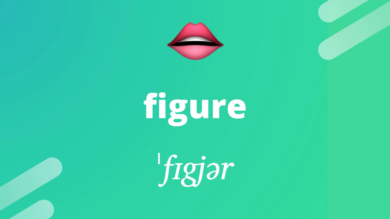 How to pronounce: FIGURE (ˈfɪgjər) - YouTube