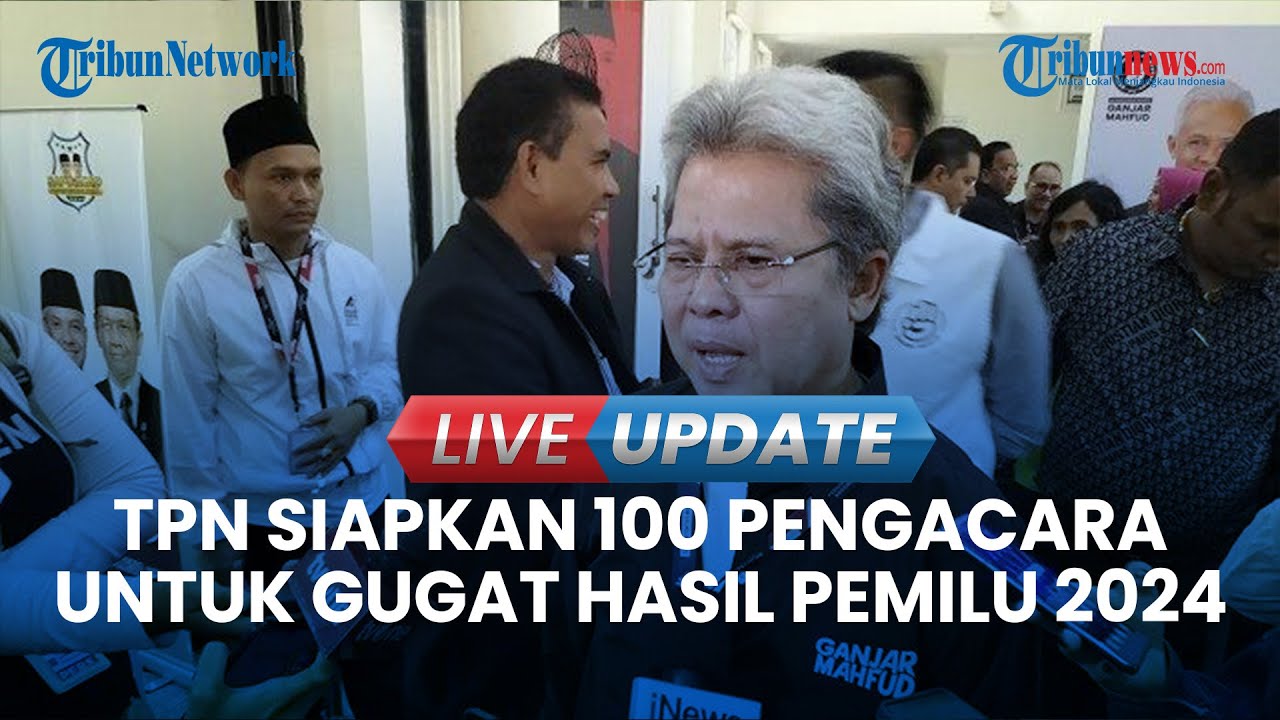 🔴LIVE UPDATE | TPN Ganjar-Mahfud Siapkan 100 Pengacara untuk Gugat ...