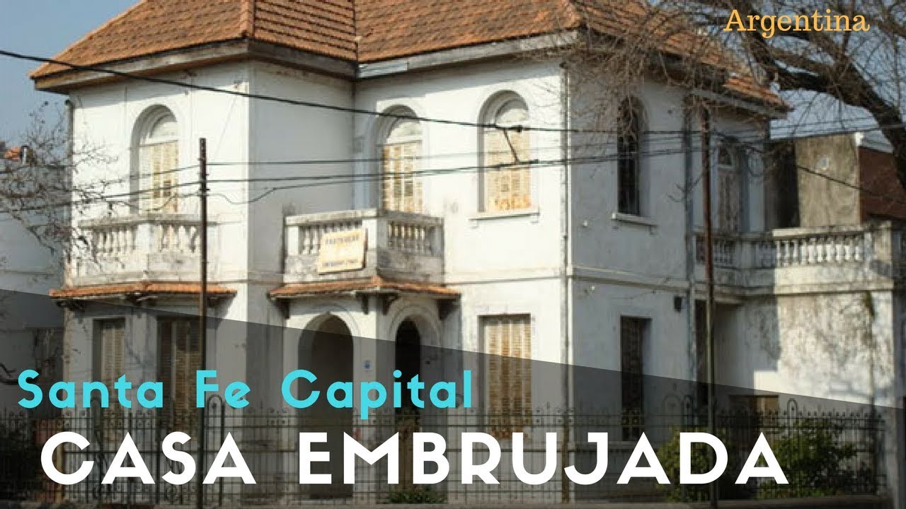 Casa Embrujada Santa Fe Capital, Argentina - YouTube