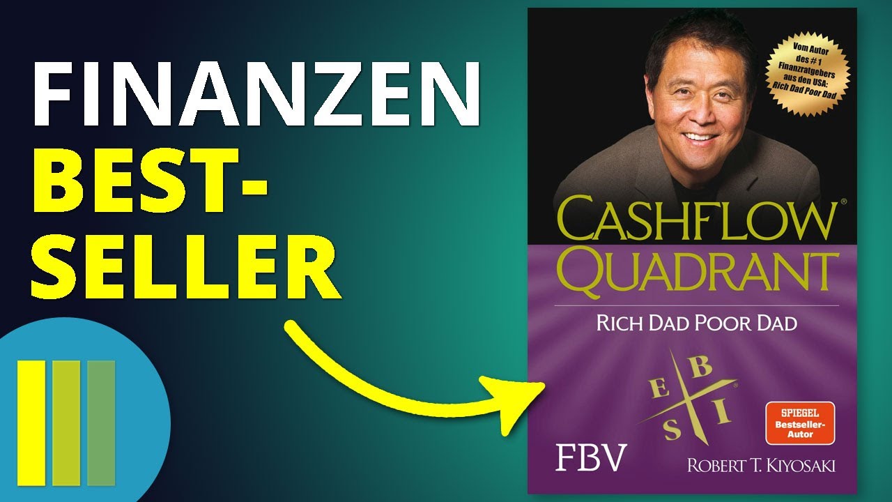 "Cashflow Quadrant" von Robert Kiyosaki | Buchzusammenfassung (Deutsch ...