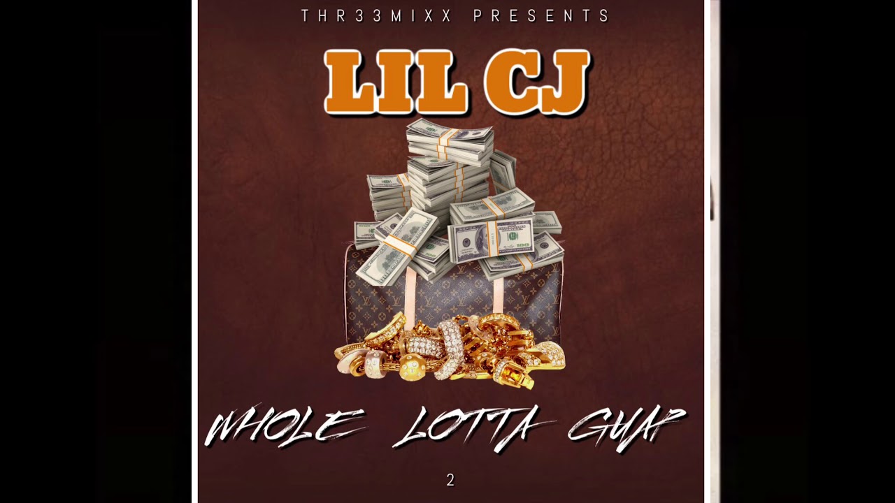 Lil Cj x Luh Ru x StunnaThaDon - Whole Lotta Guap 2 (Official Audio ...